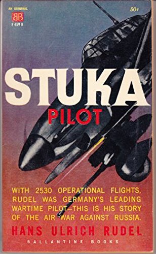 Stuka Pilot (F 459 K): Rudel, Hans Ulrich: Amazon.com: Books