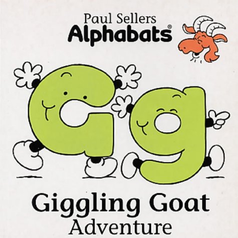 Giggling Goat Adventure (Alphabats S.) : Sellers, Paul: Amazon.es: Libros