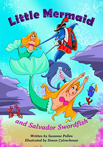 Books for kids: Little Mermaid and Salvador Swordfish (Bedtime Stories ...