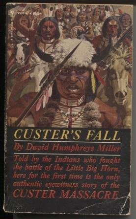 Custer's Fall: David Humphreys Miller: Amazon.com: Books