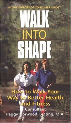 Walk into Shape: Keating, Peggy, Consumer Guide: 9780451190680: Amazon ...