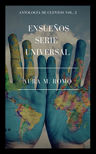 Ensueños: Antología de Cuentos Vol. 3 (Spanish Edition) eBook : M. Romo, Aura: Amazon.in: Kindle ...