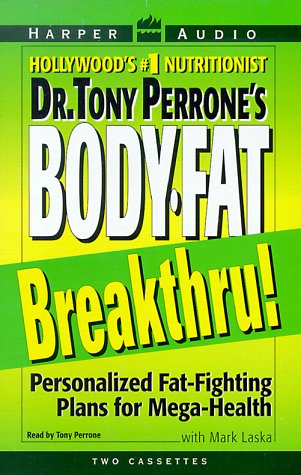 Amazon.fr - Dr. Tony Perrone's Body Fat Breakthru: 10 Personalized ...
