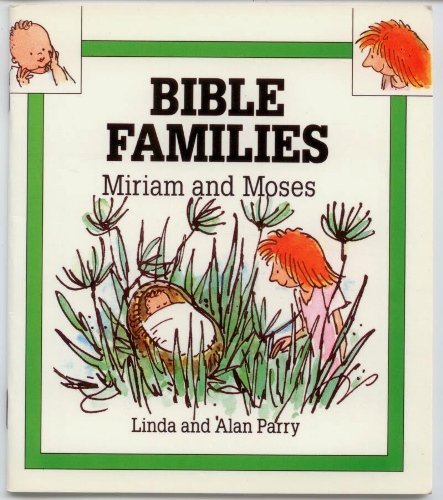 Amazon | Miriam and Moses (Bible Families Series) | Parry, Linda, Parry ...