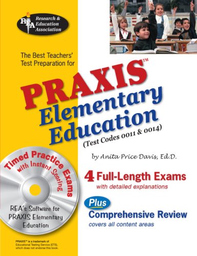 PRAXIS II Elementary Ed, 0011 & 0014w/CD-ROM (REA) - The Best Teachers ...