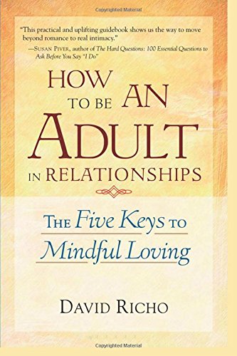Amazon.com: How To Be An Adult In Relationships -The Five Keys To ...