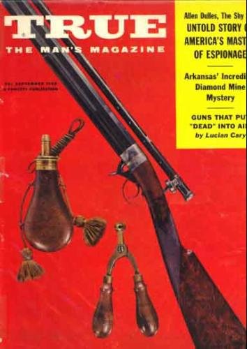 True the Man's Magazine September 1959: Lucian Cary; Allen Dulles ...