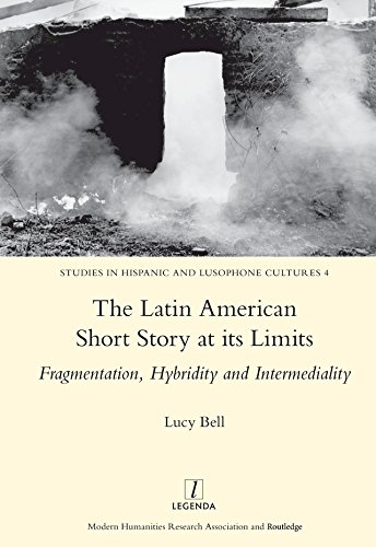 The Latin American Short Story at its Limits: Fragmentation, Hybridity ...