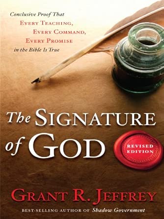 The Signature of God, Revised Edition: Conclusive Proof that Every ...