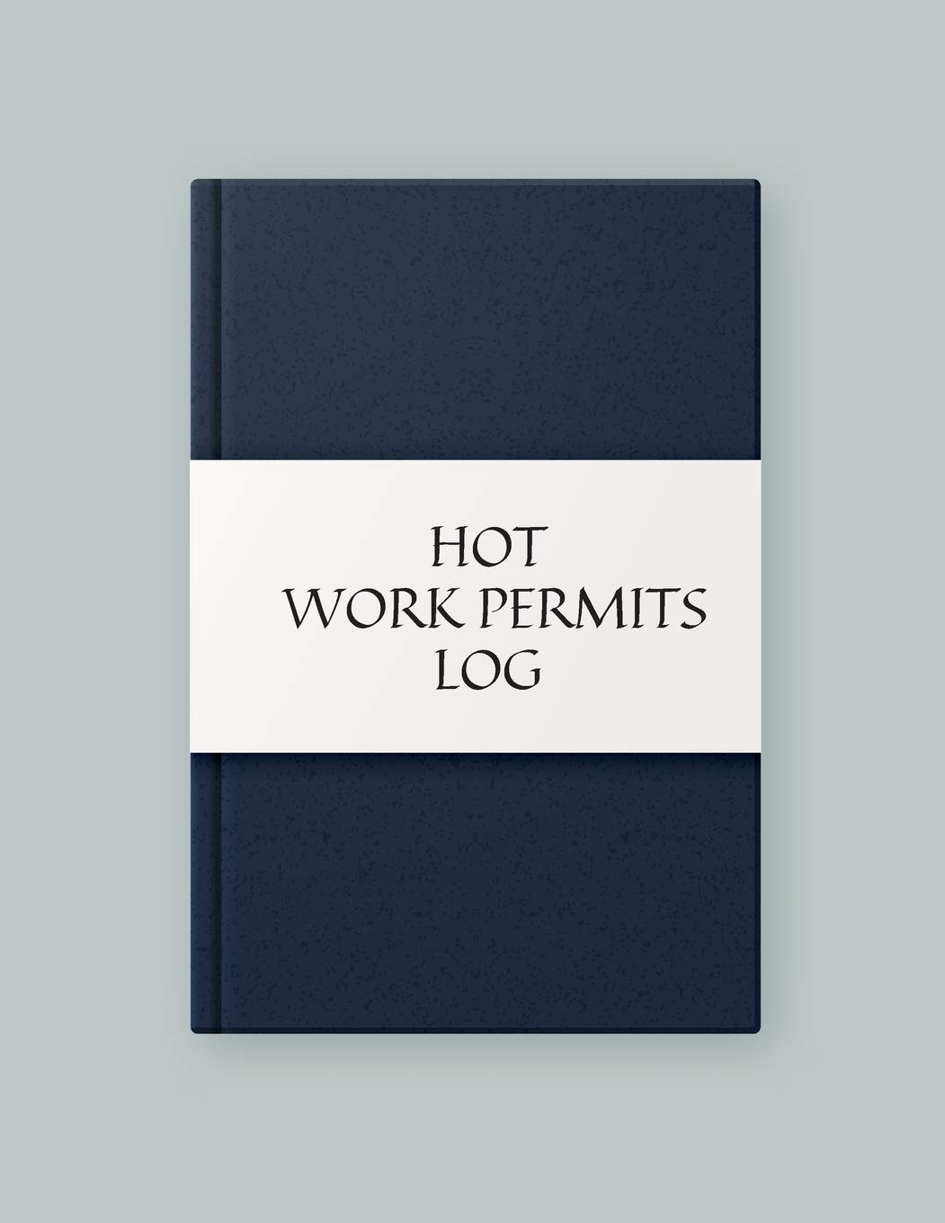 Hot Works Permit Log Permit Log Book Safety Inspection Record ...
