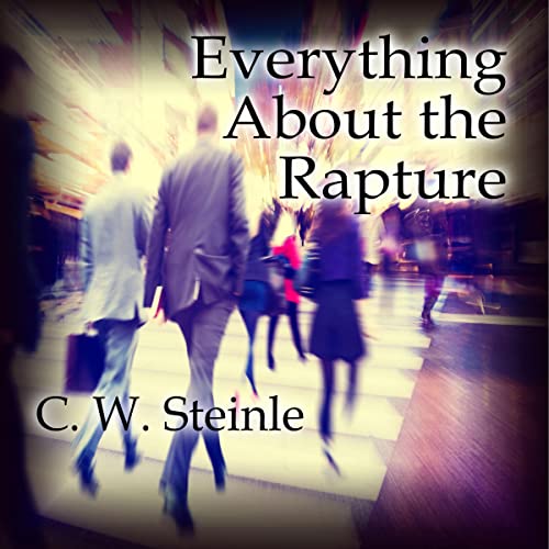 Amazon.com: Everything About the Rapture (Audible Audio Edition): C. W ...