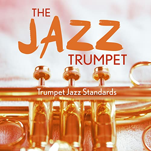 Amazon MusicでTrumpet Jazz StandardsのThe Jazz Trumpetを再生する