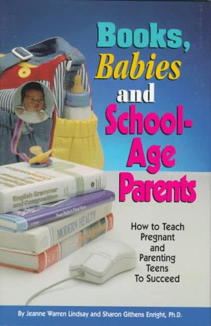 Amazon.com: Books, Babies, and School-Age Parents: How to Teach ...