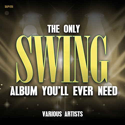 Amazon Music - VARIOUS ARTISTSのThe Only Swing Album You'll Ever Need ...
