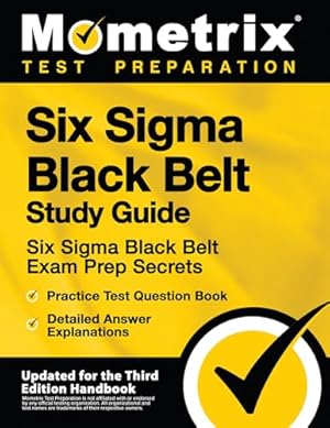 Lean Six Sigma Study Guide 2024-2025: Complete Review + 300 Questions ...