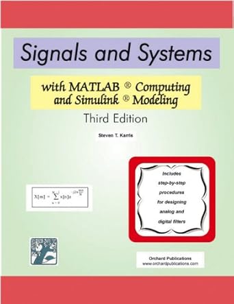 Signals and Systems with MATLAB Computing and Simulink Modeling: Steven ...