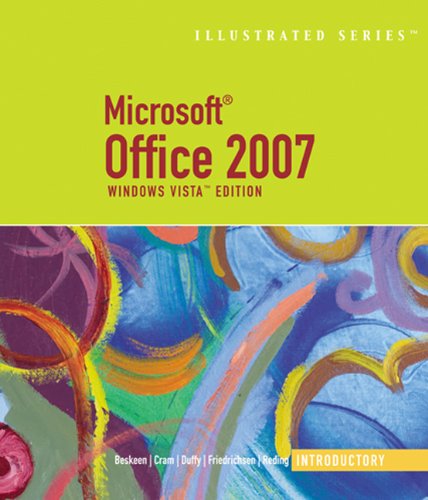 Microsoft Office 2007: Illustrated Introductory, Windows Vista Edition ...