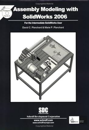 Assembly Modeling with SolidWorks 2006: David Planchard, Marie ...