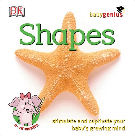Amazon.com: Shapes (Baby Genius): 9780789498847: DK: Books