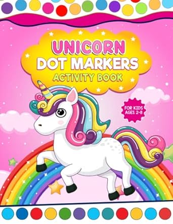 Unicorn Dot Markers Activity Book: Cute Easy Big Dots Unicorn Dot ...