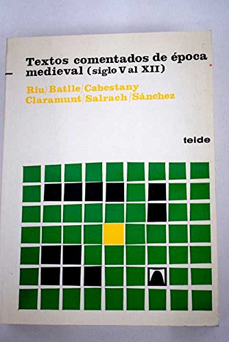 Textos comentados de época medieval (siglos V al XII) (Obras básicas de ...