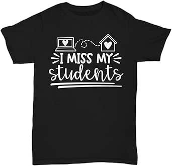 Amazon.com: I Miss My Students Distance Learning Shirt Quarantine ...