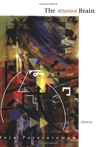 The Attentive Brain: Parasuraman, Raja: 9780262661126: Books - Amazon.ca