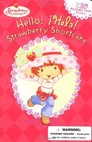 Hello! Hola! Strawberry Shortcake!: Artists, SI: 9780448432083: Amazon ...