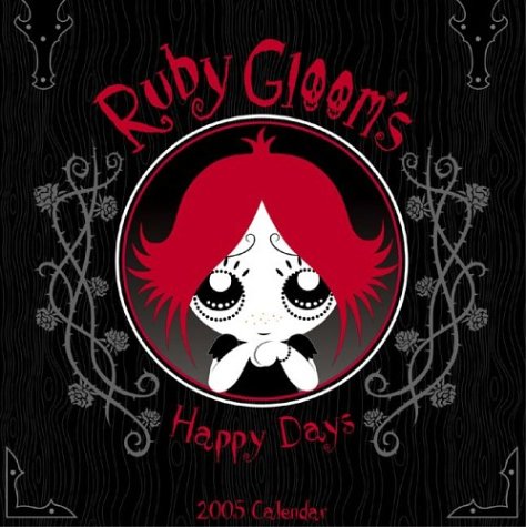 Ruby Gloom's Happy Days 2005 Calendar - | 9780810979628 | Amazon.com.au ...