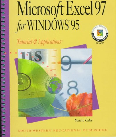 Microsoft Excel 97 for Windows 95: Tutorial and Applications (Df ...