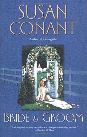 Bride and Groom (Dog Lover's Mysteries): Conant, Susan: Amazon.com: Books