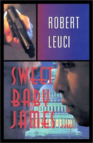 Sweet Baby James: Leuci, Bob: 9781559212991: Amazon.com: Books