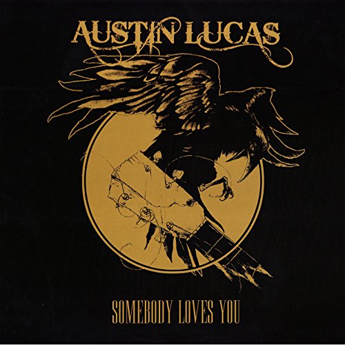 Amazon.com: Somebody Loves You : Austin Lucas: Digital Music