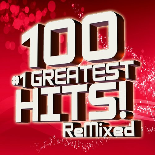Play 100 #1 Greatest Hits Remixed! by Ultimate Pop Hits on Amazon Music