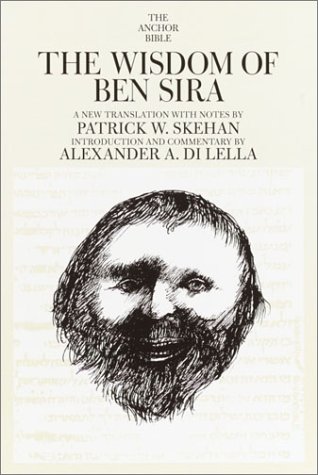 Wisdom of Ben Shira: Skehan, Patrick W., Di Lella, Alexander A ...