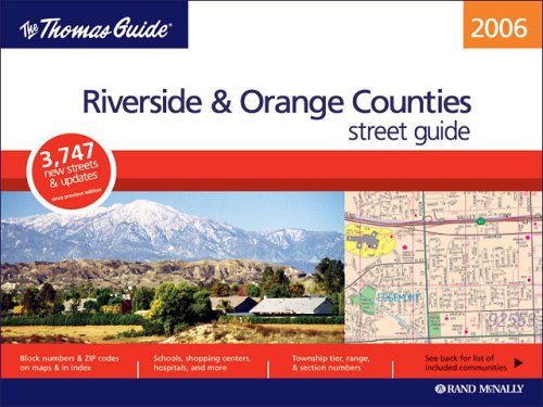 Thomas Guide 2006 Riverside And Orange Counties, California (Thomas ...