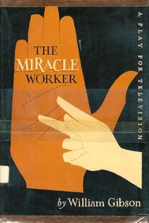 Miracle Worker: Gibson, William: 9780394406305: Amazon.com: Books