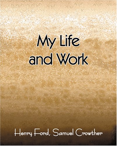 Buy My Life And Work Book Online at Low Prices in India | My Life And ...