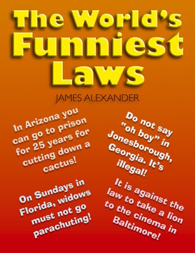 World's Funniest Laws: James Alexander: 9781905102105: Amazon.com: Books
