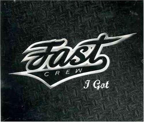 Fast Crew - I Got - Amazon.com Music