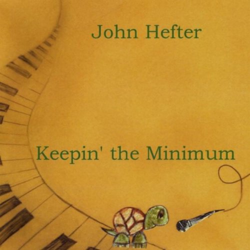 Amazon.com: Keepin' the Minimum : John Hefter: Digital Music