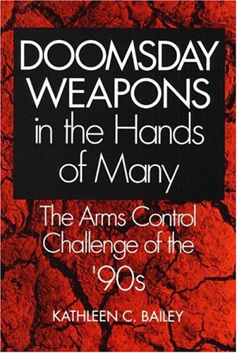 Doomsday Weapons in the Hands of Many: The Arms Control Challenge of ...