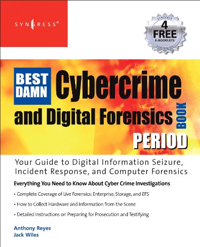 The Best Damn Cybercrime and Digital Forensics Book Period: Your Guide ...