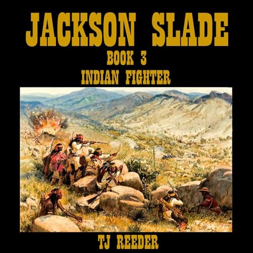 Amazon.com: Jackson Slade, Indian Fighter, Book Three (Audible Audio ...