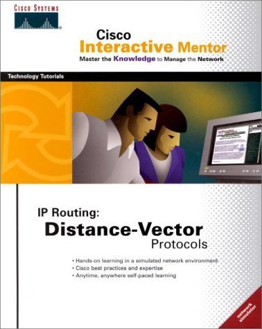 CISCO Interactive Mentor IP Routing: Distance-Vector Protocols (With CD ...