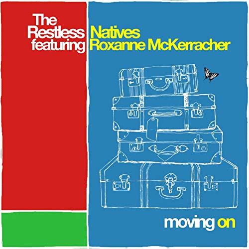 Moving on by The Restless Natives on Amazon Music - Amazon.co.uk