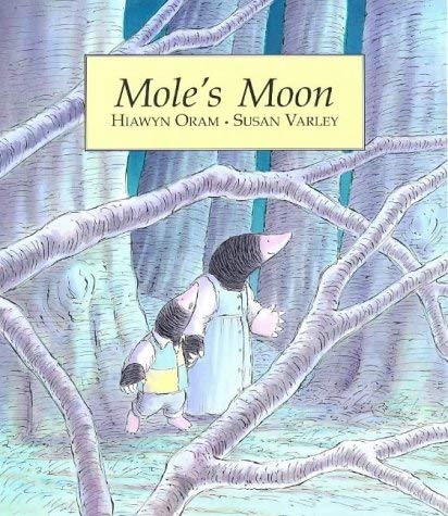 Mole's moon: Hiawyn Oram: 9780862646943: Amazon.com: Books