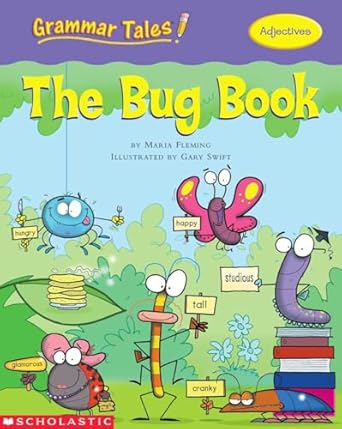 Amazon.com: Grammar Tales: The Bug Book: 9780439458184: Fleming, Maria: 圖書
