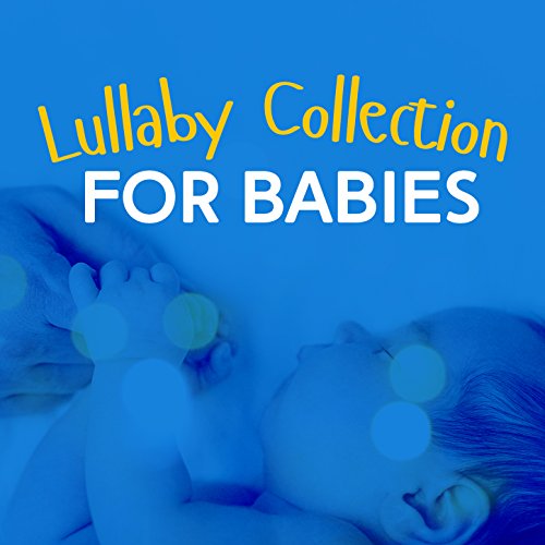 Play Lullaby Collection for Babies by Lullaby Babies on Amazon Music