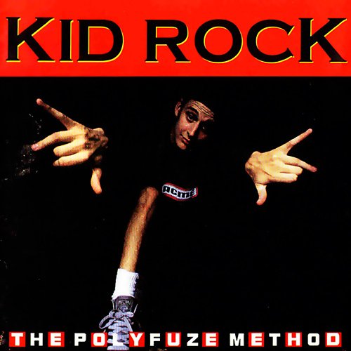 Complete List Of Kid Rock Songs From A to Z - ClassicRockHistory.com
